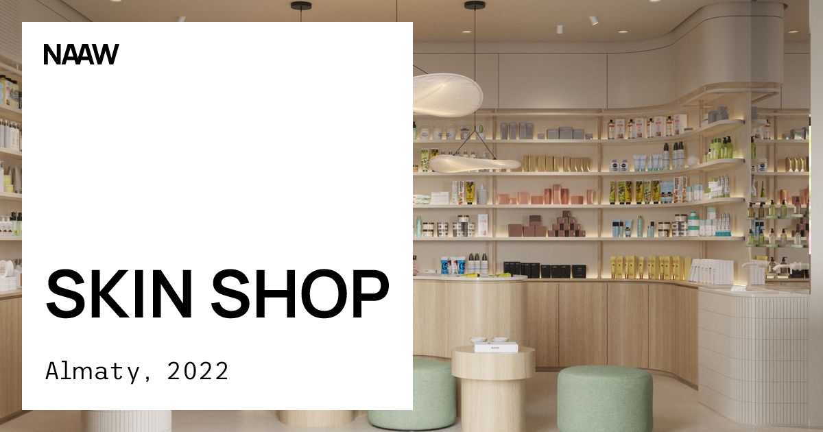 SKIN Shop · NAAW