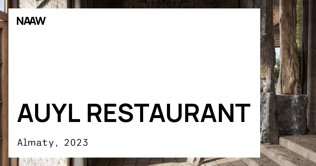 Auyl Restaurant · NAAW